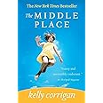 The Middle Place: Corrigan, Kelly: 9781401340933: Amazon.com: Books