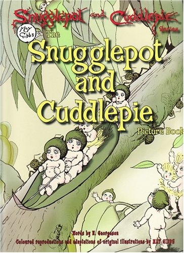 The Snugglepot and Cuddlepie Picture Book: Gibbs, May: 9781921276170 ...