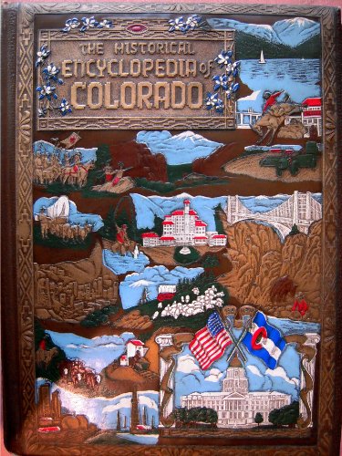 The Historical Encyclopedia of Colorado: Books: Amazon.com