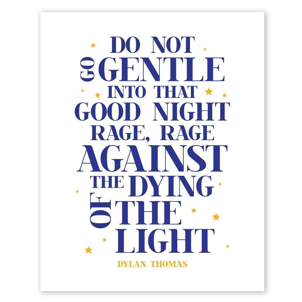 Amazon.com: Do not go gentle into that good night, Rage, rage against ...