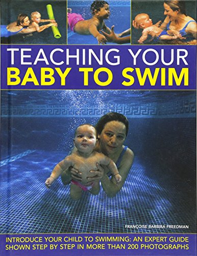 Teaching Your Baby To Swim: Introduce your child to swimming: an expert ...