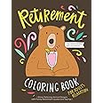Amazon.com: Retirement Coloring Book: A Hilarious Fun Coloring Gag Gift ...