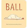 Amazon.com: Ball: 9780544313613: Sullivan, Mary: Books