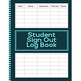 Student Sign Out Log Book: Log Student Presence in Classroom/8.5 by 11 ...