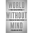 Amazon.com: World Without Mind: The Existential Threat of Big Tech ...