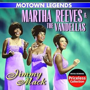 Martha Reeves & the Vandellas - Motown Legends: Jimmy Mack - Amazon.com ...