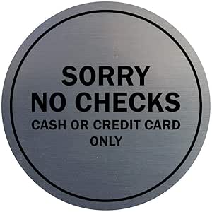 Amazon.com : Signs ByLITA Circle Sorry No Checks Sign (Brushed Silver ...