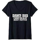 Amazon.com: Dance Dad I Taught Her All My Best Moves Funny Dance Dad T ...