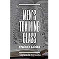 Men's Training Class (Teacher's Edition): Jacobs, Jarrod M ...