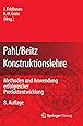 Pahl/Beitz Konstruktionslehre: Methoden und Anwendung erfolgreicher ...