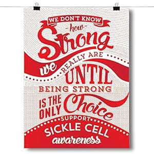 Amazon.com: Inspired Posters How Strong - Sickle Cell Awareness Poster ...