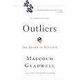 Outliers: The Story of Success: Gladwell, Malcolm: 9780316024976 ...