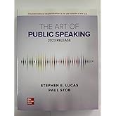 The Art of Public Speaking: 2023 Release: Lucas, Stephen E., Stob, Paul ...