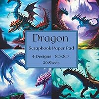 Dragon Scrapbook Paper Pad: Dragon Fantasy Themed Craft Paper Pad ...