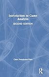 Introduction to Game Analysis: Fernández-Vara, Clara: 9780415703277: Amazon.com: Books