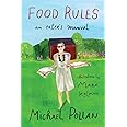 Food Rules: An Eater's Manual: Pollan, Michael, Kalman, Maira ...