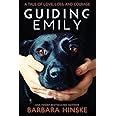 Guiding Emily: A Tale of Love, Loss, and Courage (Guiding Emily Series ...