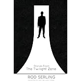 The Twilight Zone: Complete Stories: Rod Serling, T. E. D. Klein ...