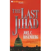 The Last Jihad (The Last Jihad, 1): Rosenberg, Joel C., Hill, Dick ...