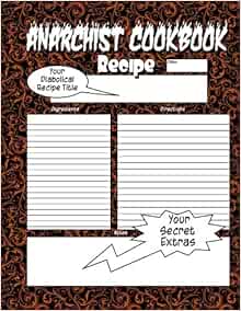 Anarchist Cookbook - Volume Two: The Anarchist Cookbook You Now Want ...