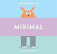 Amazon.com: Miximal (Foldimal) (9780935112191): Zanotto, Lucas: Books