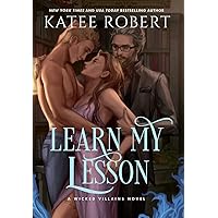 Learn My Lesson: A Dark Fairy Tale Romance (Wicked Villains): Robert, Katee: 9781951329396 ...