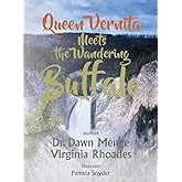 Queen Vernita Meets the Wandering Buffalo: Menge, Dr: 9781959182351: Amazon.com: Books