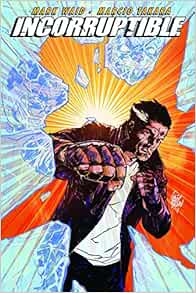 Incorruptible Vol. 5 (5): Waid, Mark, Takara, Marcio: 9781608860579 ...