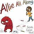Allie All Along: Reul, Sarah Lynne, Reul, Sarah Lynne: 9781454928584 ...