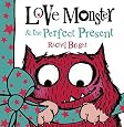 Love Monster and the Perfect Present: Amazon.co.uk: Rachel Bright: Books