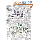 New Selected Poems: Mark Strand: 9780375711275: Amazon.com: Books