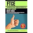 FTCE Elementary Education K-6 Study Guide 2023-2024: Test Prep with ...