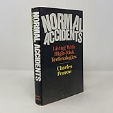 Normal Accidents: Living with High-Risk Technologies: Perrow, Charles ...