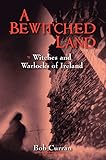 Possessed By the Devil: The Real History Of The Islandmagee Witches And ...