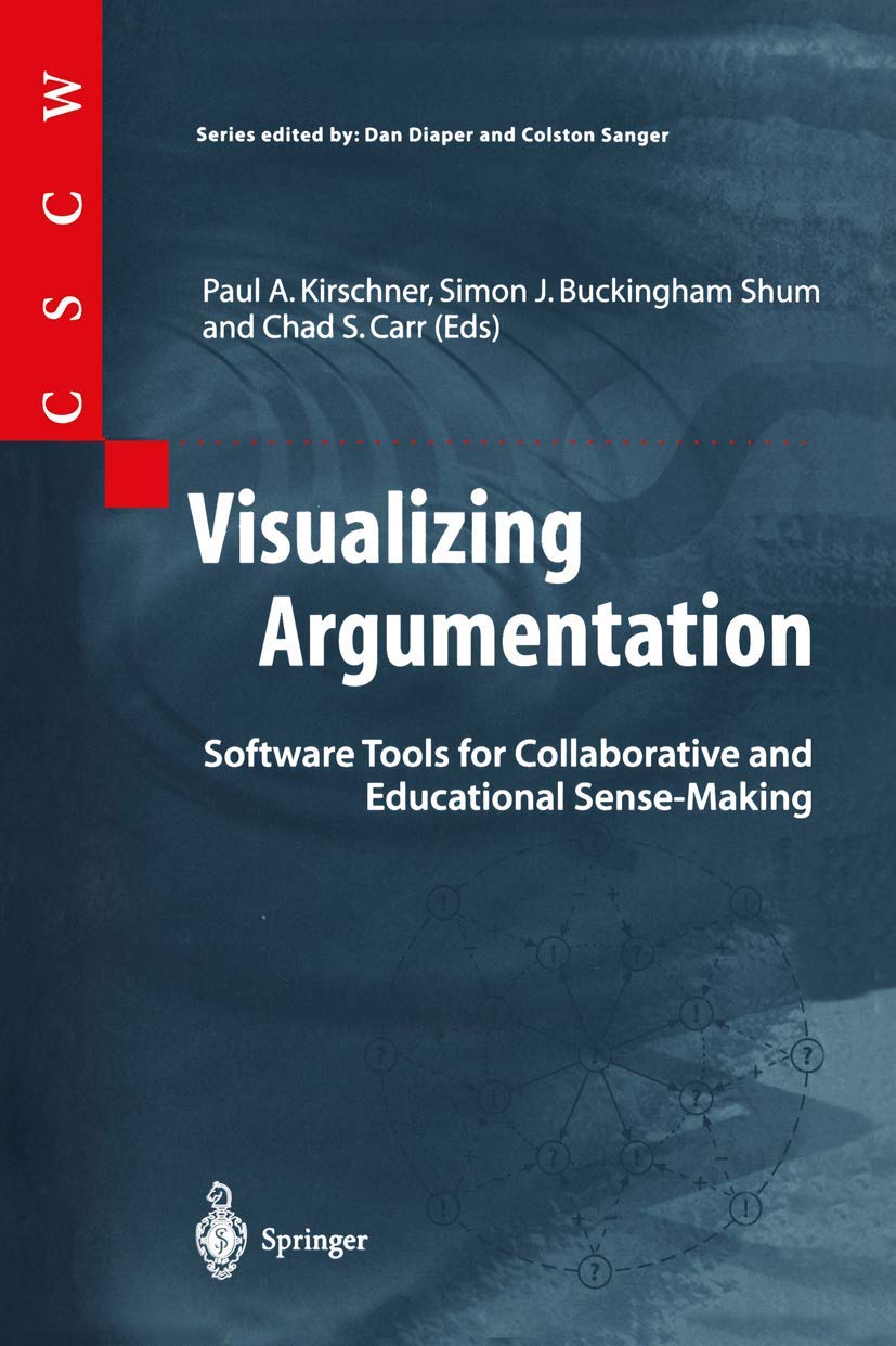 Visualizing Argumentation: Software Tools for Collaborative and ...