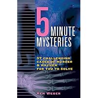 Five-Minute Mysteries: 37 Challenging Cases of Murder and Mayhem for ...