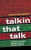Black Talk: Words and Phrases from the Hood to the Amen Corner: Geneva ...