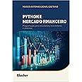 Python e Mercado Financeiro: Programação Para Estudantes, Investidores ...