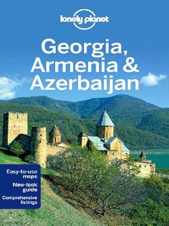 Lonely Planet Georgia, Armenia & Azerbaijan (Travel Guide) eBook ...