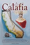The Chronicles of California's Queen Calafia: 9780978892609: Amazon.com ...