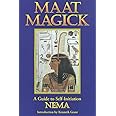 Maat Magick: A Guide to Self-Initiation: Nema: 9780877288275: Amazon ...