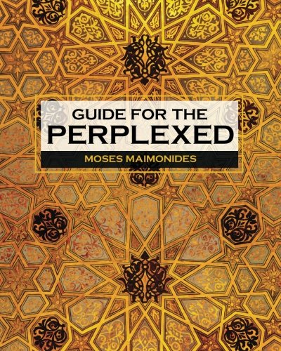 Guide for the Perplexed: Maimonides, Moses: 9781619492387: Amazon.com ...