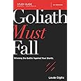 Goliath Must Fall: Winning the Battle Against Your Giants: Giglio ...