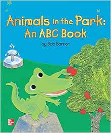 Reading Wonders Literature Big Book: Animals in the Park: An ABC Book ...