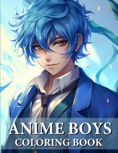Anime Boys Coloring Book: Collection Of Handsome And Cute Anime For ...