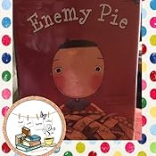 Enemy Pie (Reading Rainbow book): Derek Munson, Tara Calahan King ...