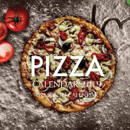 Download Pizza Calendar 2019: 16 Month Calendar by PDF Free ...
