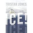 Ice!: Jones, Tristan: 9781574092738: Amazon.com: Books