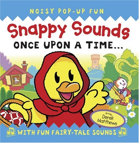 Snappy Sounds: Once Upon a Time: Harwood, Beth, Matthews, Derek ...