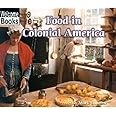 Food in Colonial America (Colonial America): Thomas, Mark ...